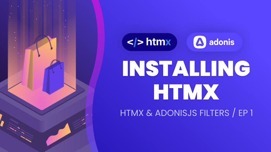 Htmx And Adonisjs Filters Installing Htmx And Project Overview Adocasts 
