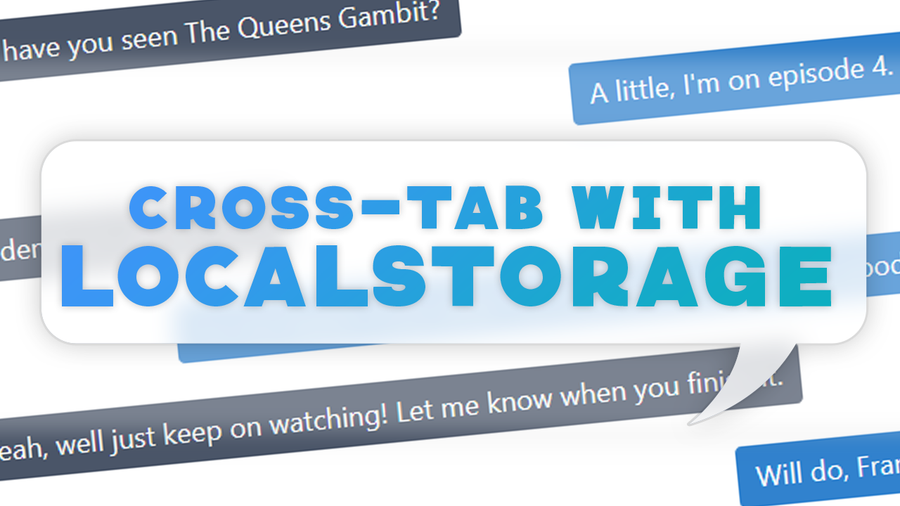 Cross-Tab Communication: How To Do Cross-Tab Communication In ...