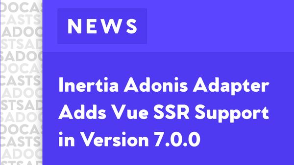 AdonisJS & JavaScript Lessons - Adocasts