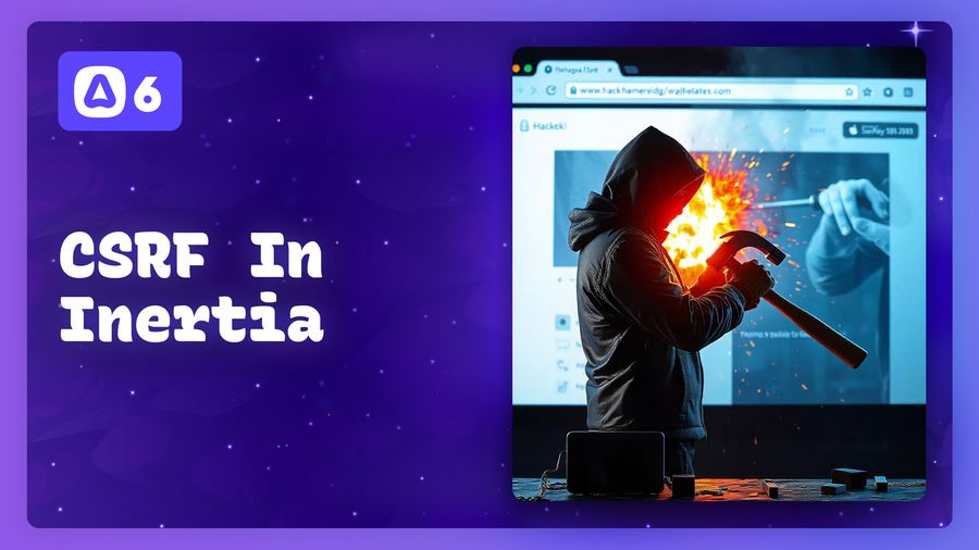 Building With Adonisjs And Inertia Cross Site Request Forgery Csrf Protection In Inertiajs