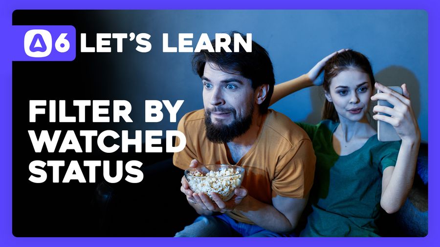 Let's Learn AdonisJS 6: Filtering By User's Watched Status - Adocasts