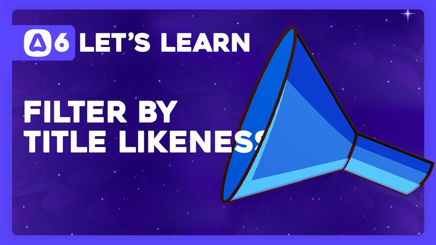 Lets Learn Adonisjs 6 Filtering A Query By Pattern Likeness Adocasts