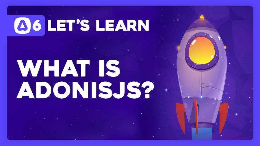 Lets Learn Adonisjs 6 Introducing Adonisjs Adocasts 