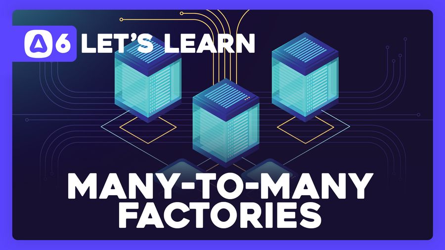Let's Learn AdonisJS 6: Many-To-Many Model Factory Relationships | Adocasts Lesson