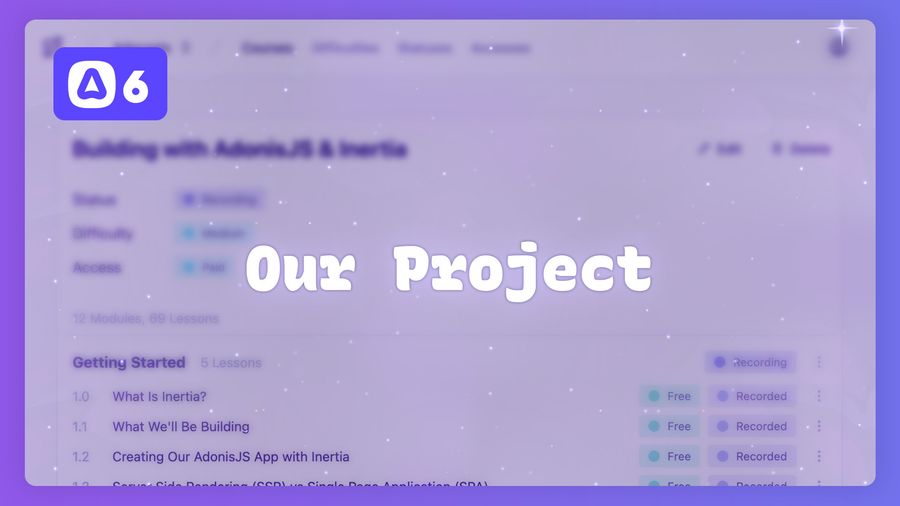 Building With Adonisjs And Inertia What Well Be Building Adocasts